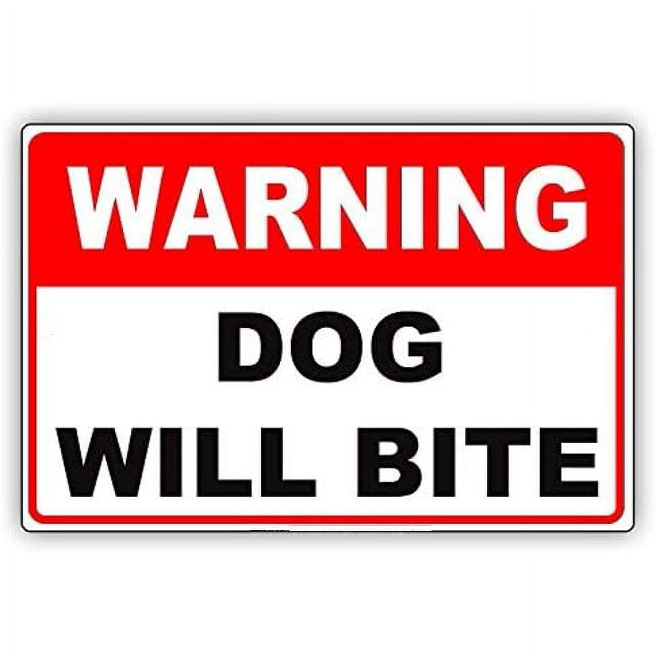Warning Sign Warning Dog Will Bite Gag Jokes Funny Meme Notice Sign ...