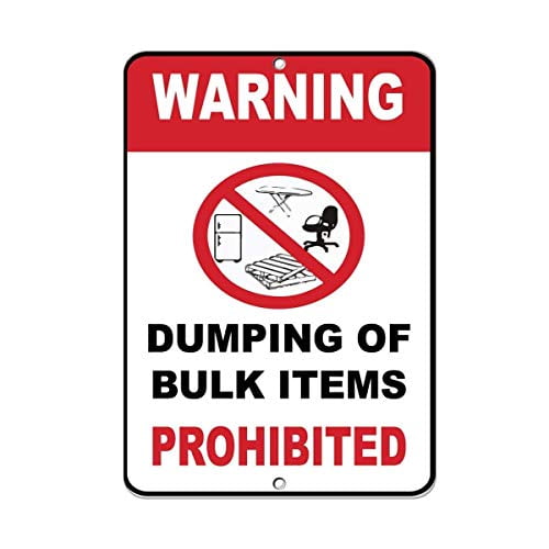 Warning Sign Warning Dumping of Bulk Items Prohibited Security Sign ...