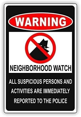 Warning Sign Warning Neighborhood Watch All Suspicious Person and ...