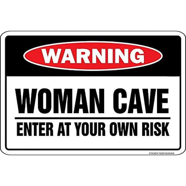 Warning Sign Woman CAVE Enter at Your OWN Risk Sign Business Sign 12X8 ...