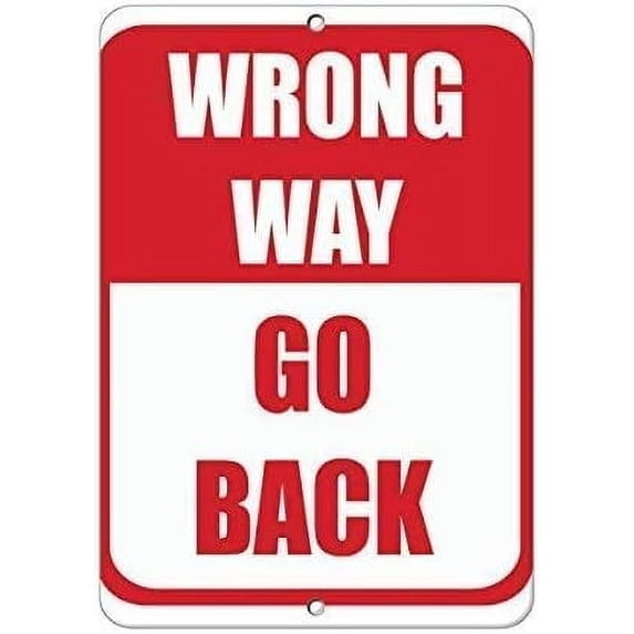 Warning Sign Wrong Way Go Back Traffic Sign Business Sign 12X8 Inches ...