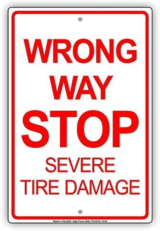 Warning Sign Wrong Way Stop Severe Tire Damage Car Street Route Danger ...