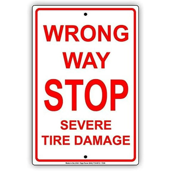 Warning Sign Wrong Way Stop Severe Tire Damage Warning Notice Sign ...