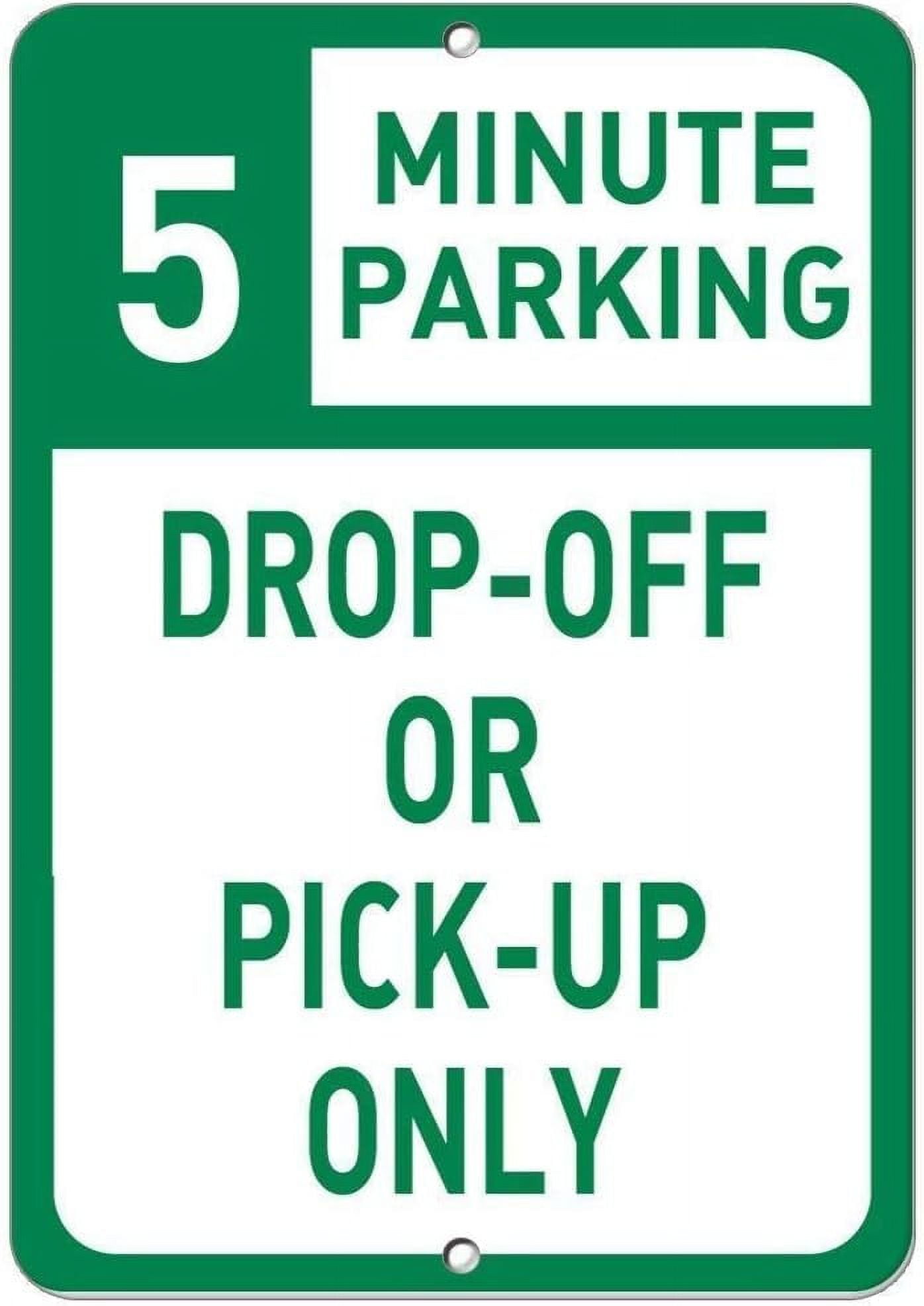 Warning Sign You Choose 5 Minute Parking Drop Off Or Pick Up Only Road ...