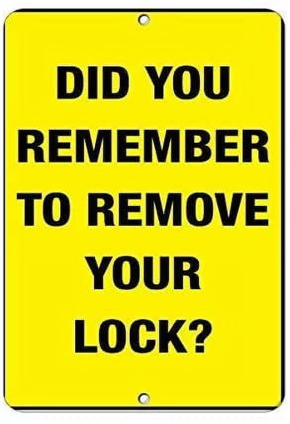 Warning Sign You Remember Remove Your Lock? Hazard Sign Hazard Labels ...