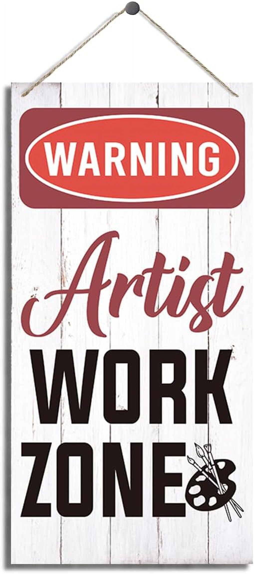 Warning Signs, Artist Work Zone Wall Decor Art, Gallery Hanging Decor ...