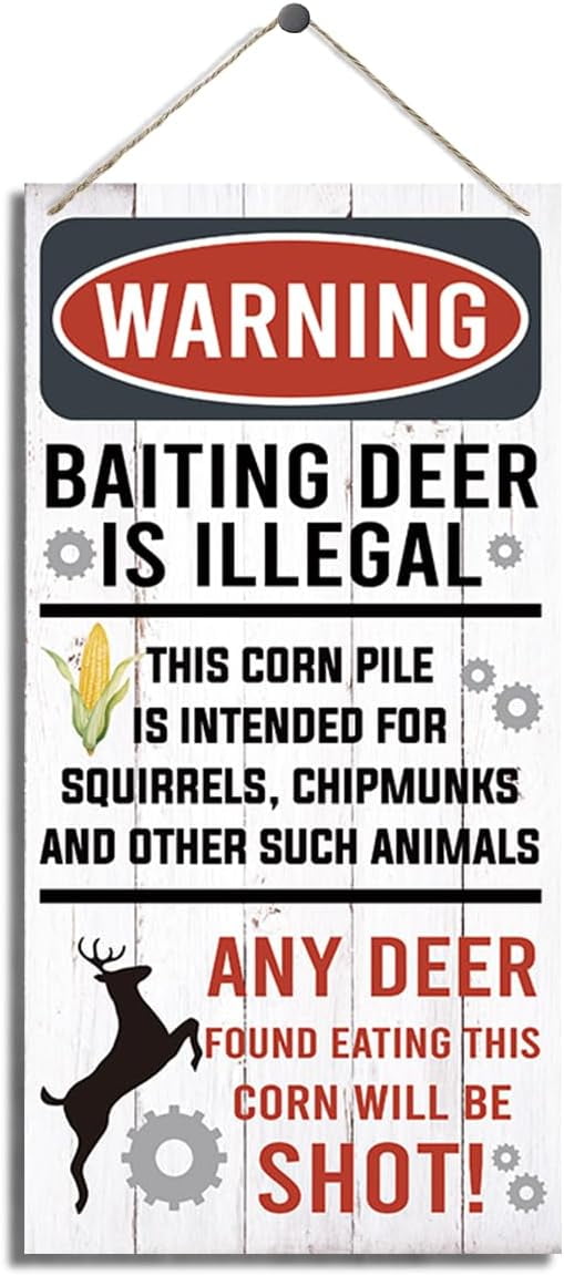 Warning Signs, Funny Hunting Sign Wall Decor, Baiting Deer Is Illegal ...
