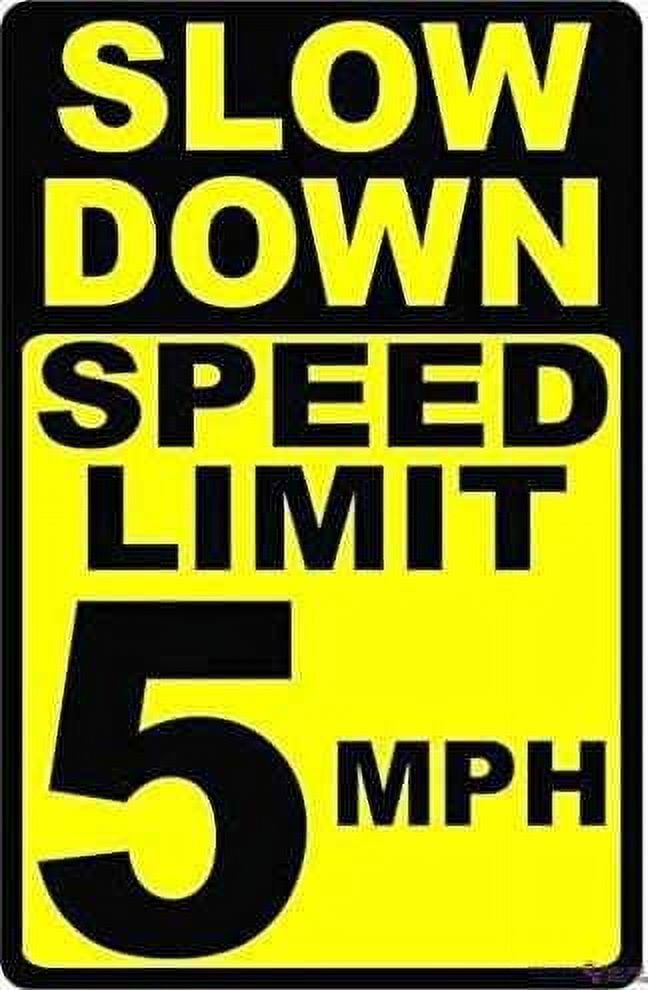Warning Signs Metal Tin Sign -Slow Down Speed Limit 5 Mph Prevent ...