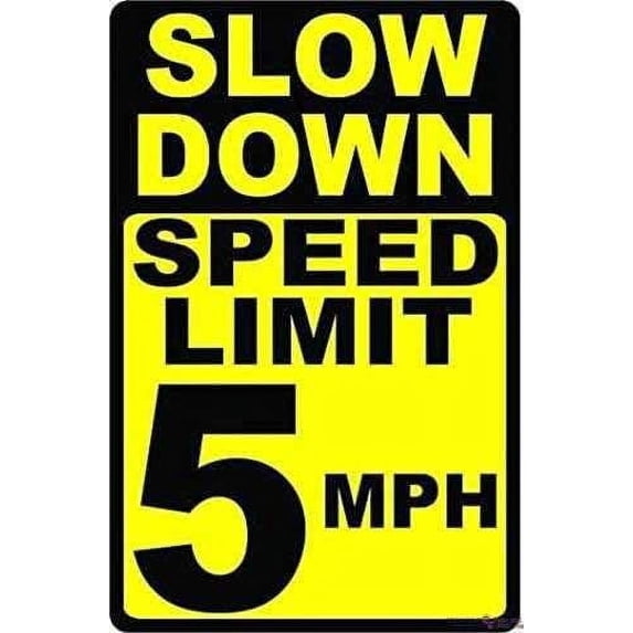 Warning Signs Metal Tin Sign -Slow Down Speed Limit 5 Mph Prevent ...