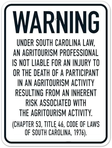Warning Under South Carolina Law An Agritourism Professional Is Not ...