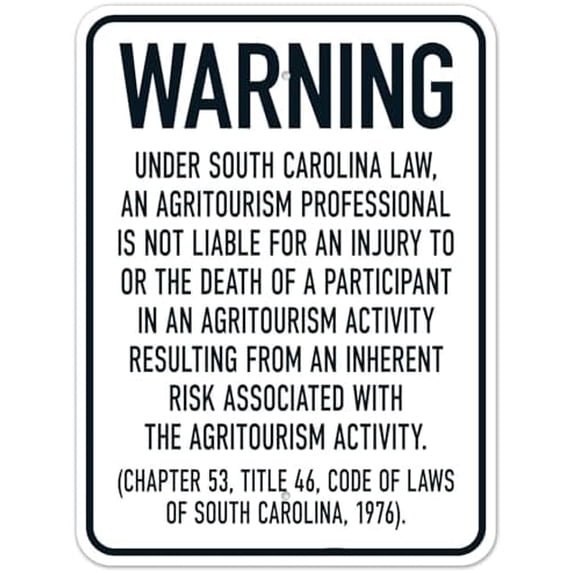 Warning Under South Carolina Law An Agritourism Professional Is Not ...