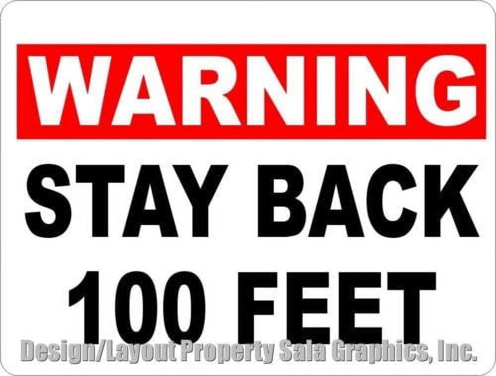 Warning Stay Back 100 Feet Sign - Walmart.com