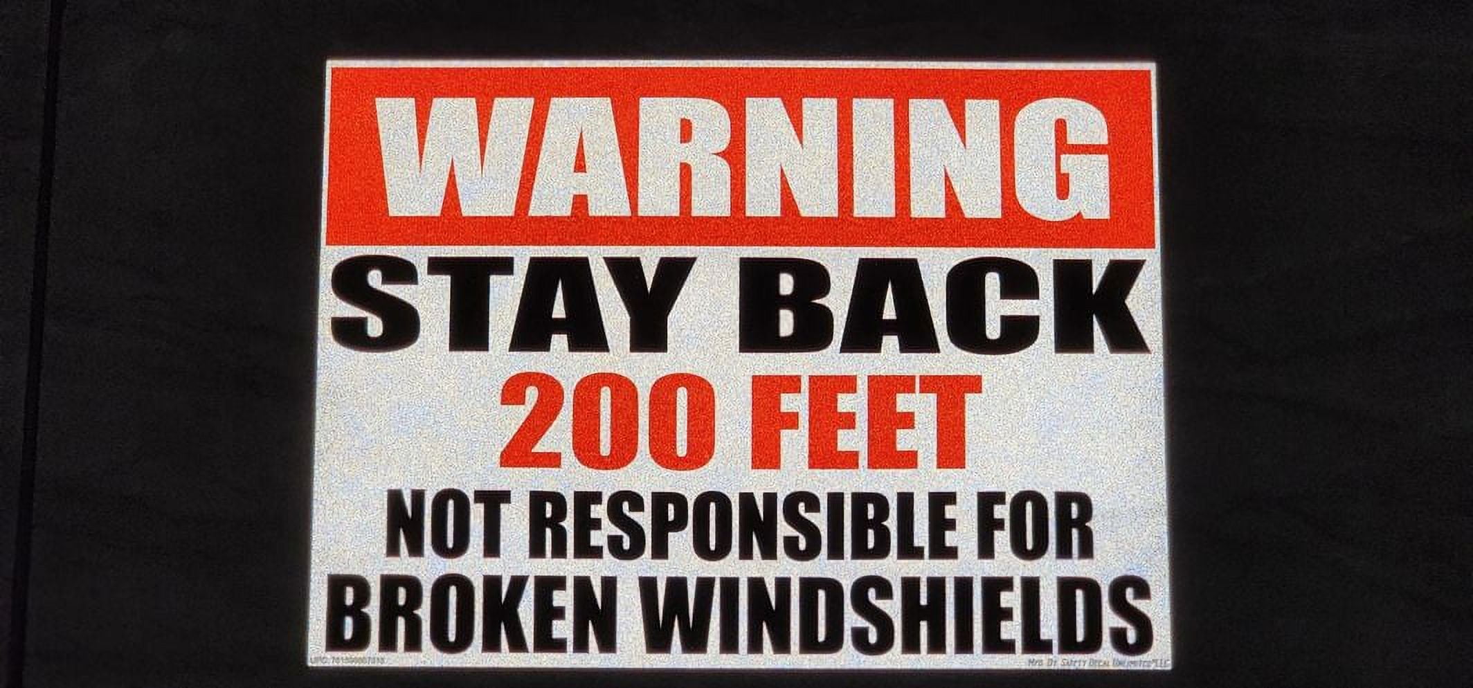 Warning Stay Back Reflective 3M 200FT Not Responsible For Broken ...