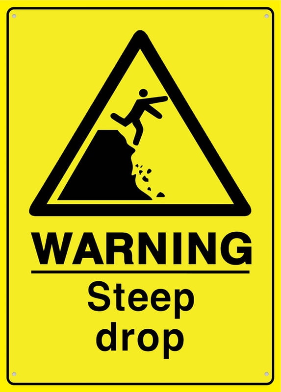 Warning Steep Drop Sign Metal 12X8 Inch Rust Free Aluminum, Uv Printed ...