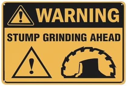Warning Stump Grinding Ahead Sign Signs Outdoor, Uv Printed Aluminum 12 ...