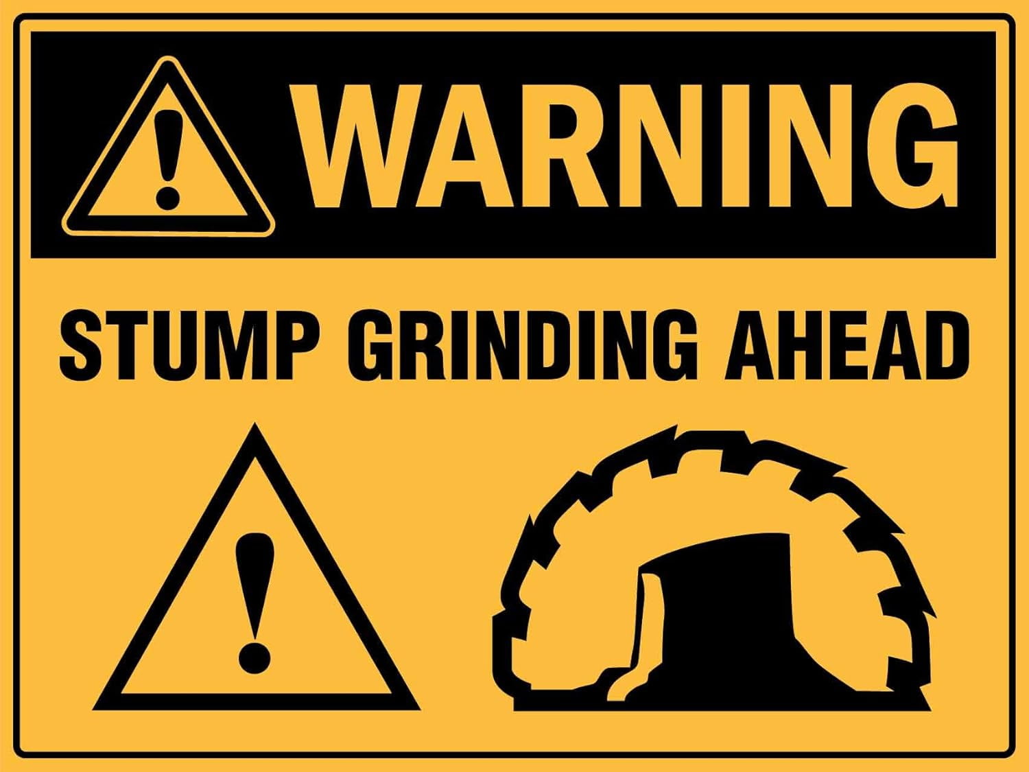 Warning - Stump Grinding Ahead Sign - Warning Sign, 12 X 16 Inch Metal ...