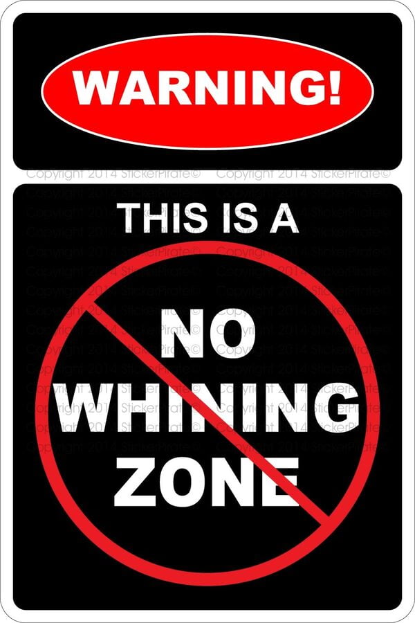 Warning This Is A No Whining Zone Size: 16 x 12 Inch Metal Novelty Sign ...
