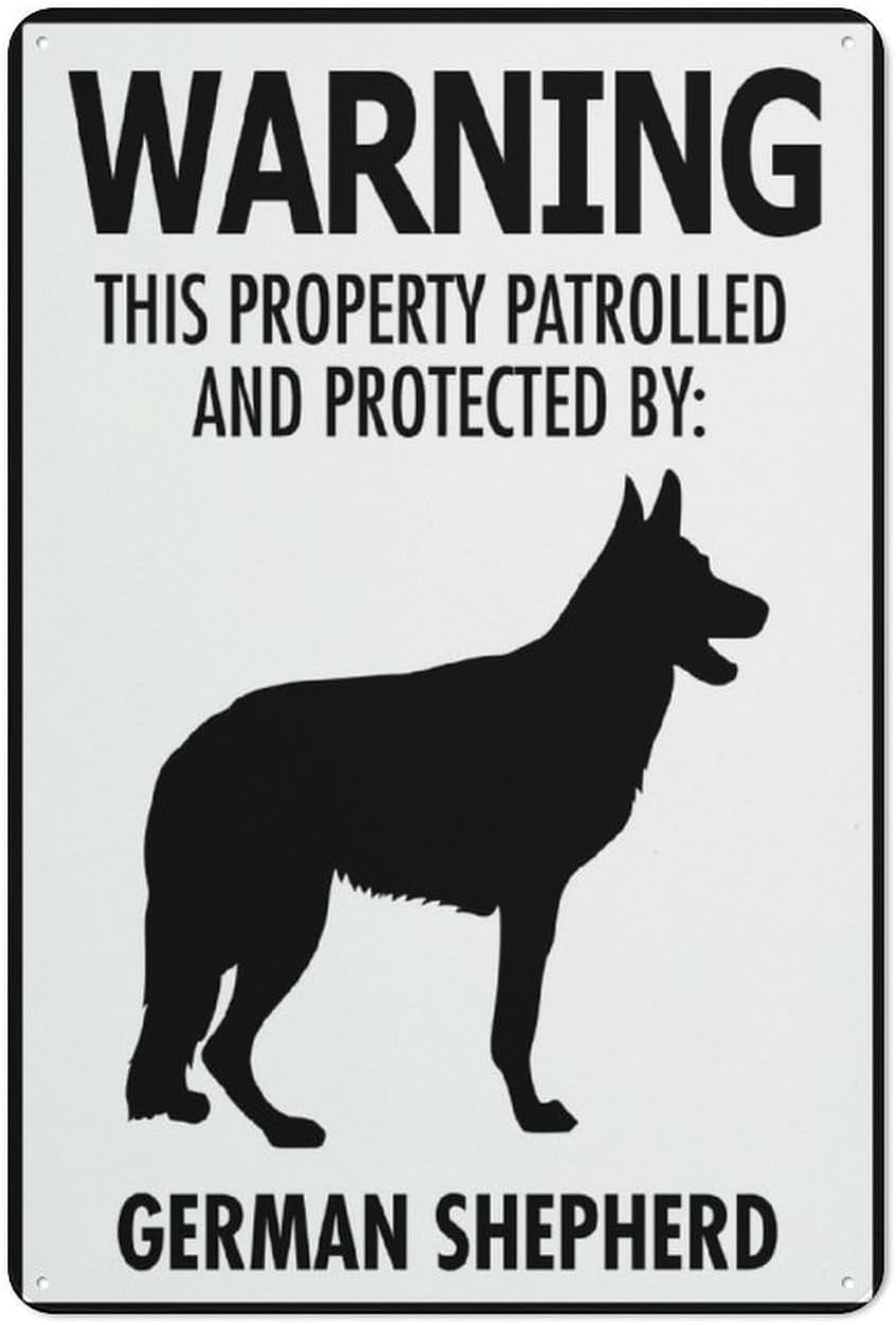 Warning This Property Patrolled And Protected By German Shepherd Sign ...