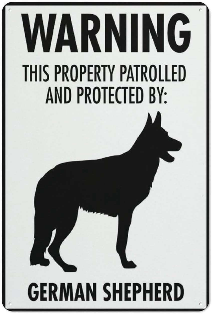 Warning This Property Patrolled And Protected By German Shepherd Sign ...