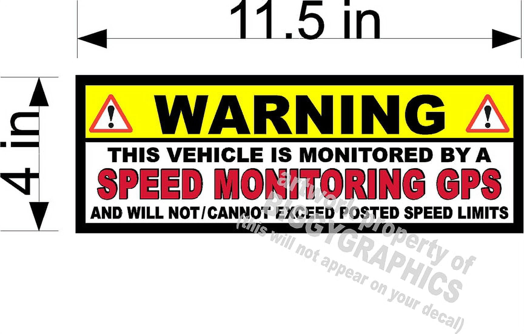 Warning This Vehicle is Monitored by A Speed Monitoring GPS NO Speeding ...