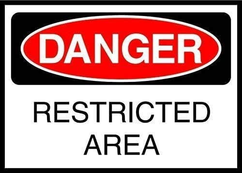 Warning Tin Sign Access Restriction: Danger - Restricted Area Funny ...