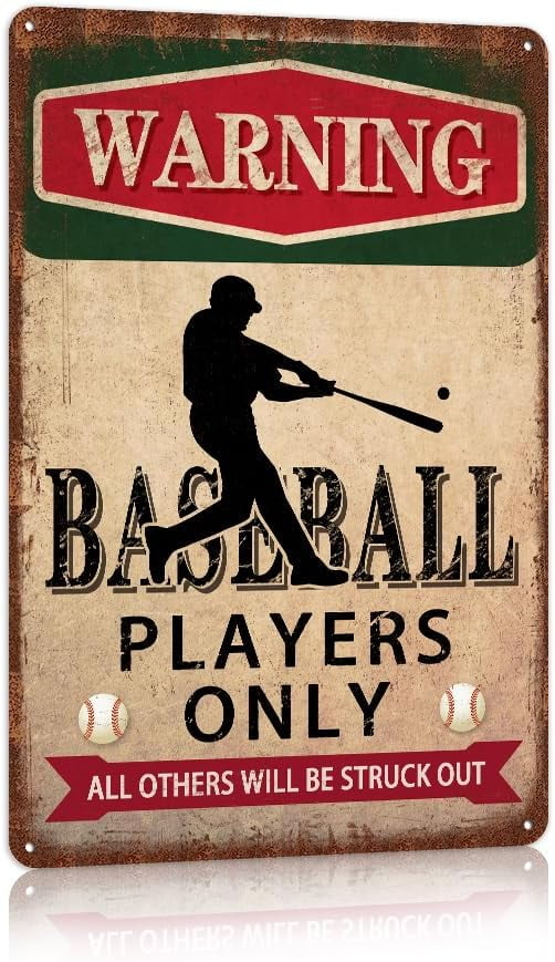 Warning Tin Sign Baseball Access: Warning - Baseball Players Only ...