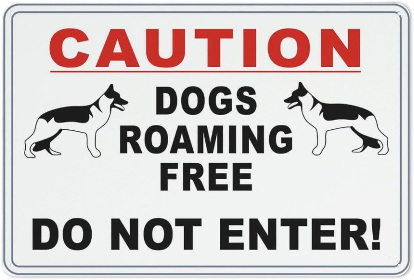 Warning Tin Sign Caution Dogs Roaming Free Do Not Enter! Home Office ...