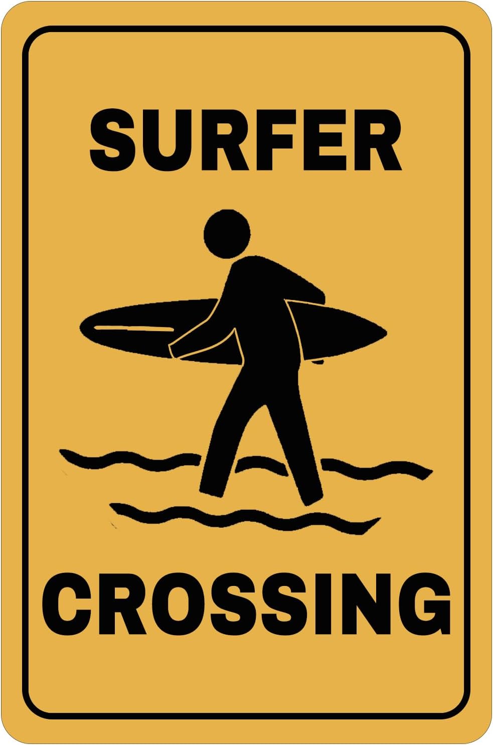 Warning Tin Sign Caution Sign: Surfer Crossing Funny Sign Decoration ...
