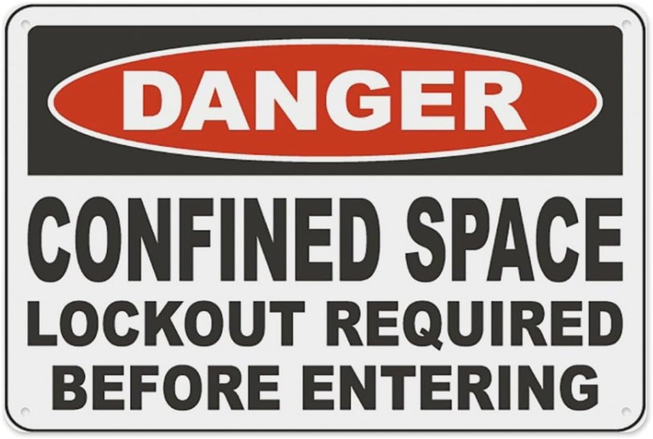 Warning Tin Sign Danger Confined Space Lockout Required Before Entering ...