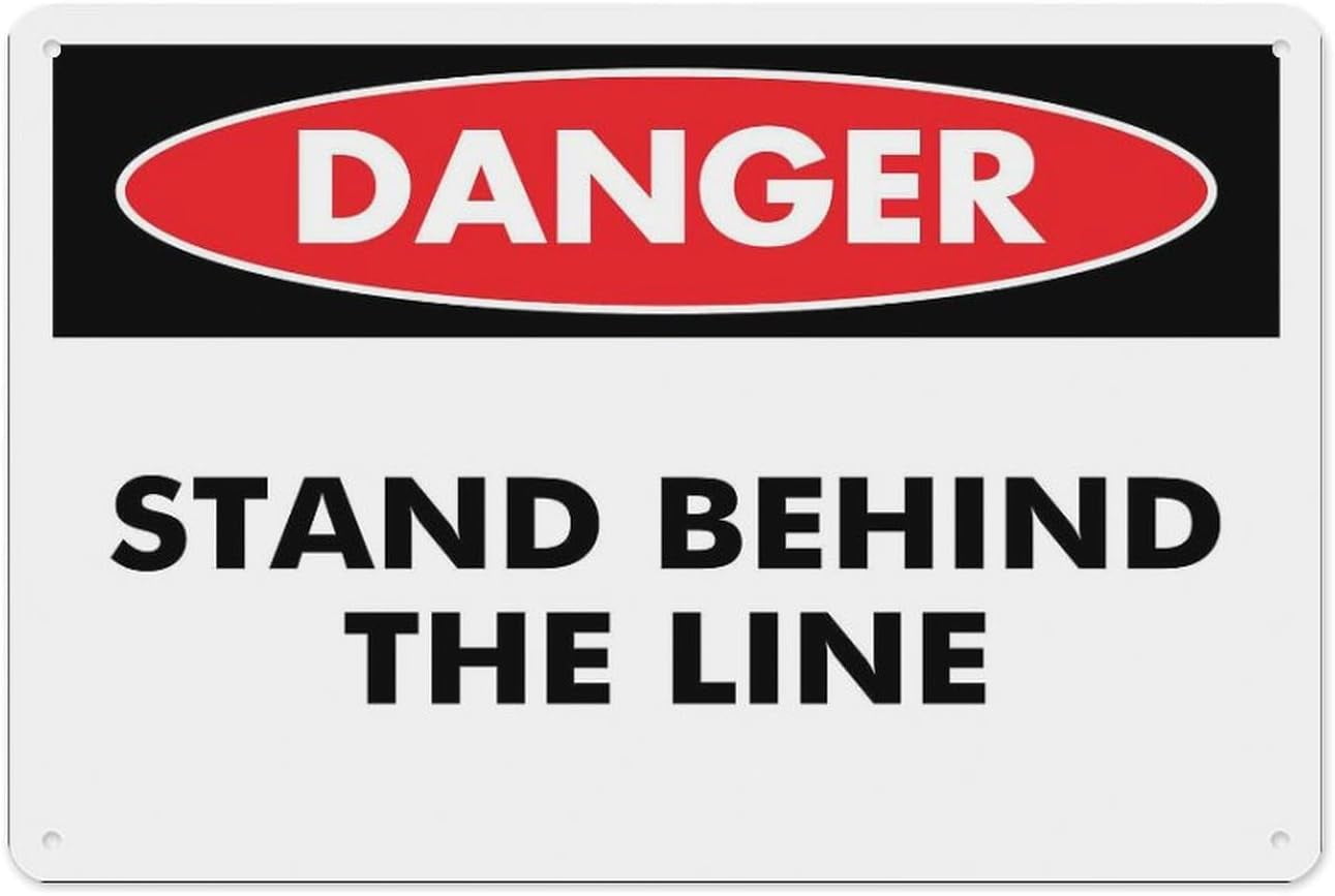 Warning Tin Sign Danger Stand Behind The Line Home Office Road Street ...