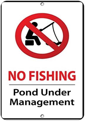 Warning Tin Sign Fishing Restriction: No Fishing - Pond Under ...