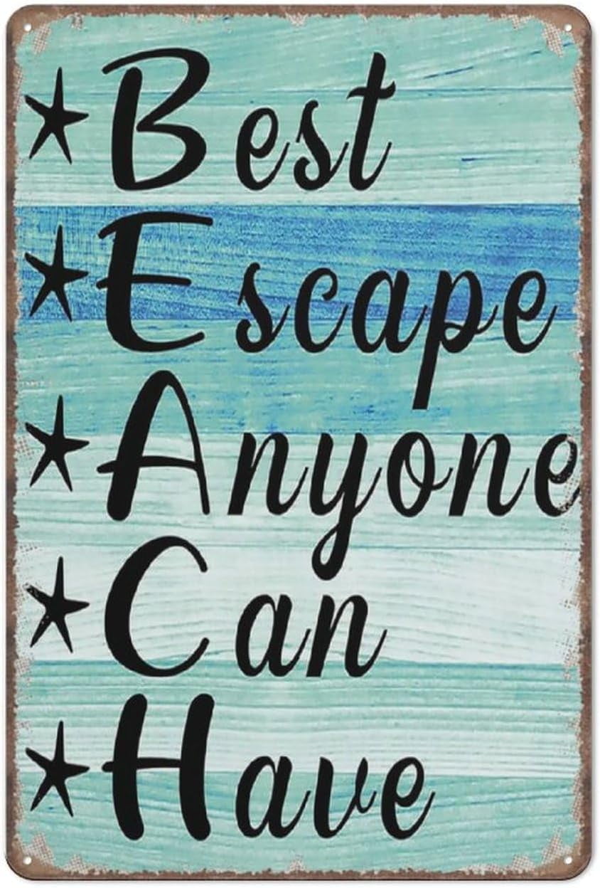 Warning Tin Sign Inspirational Escape: Best Escape Anyone Can Have ...