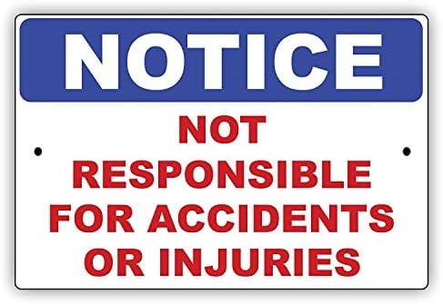 Warning Tin Sign Liability Notice: Notice - Not Responsible for ...