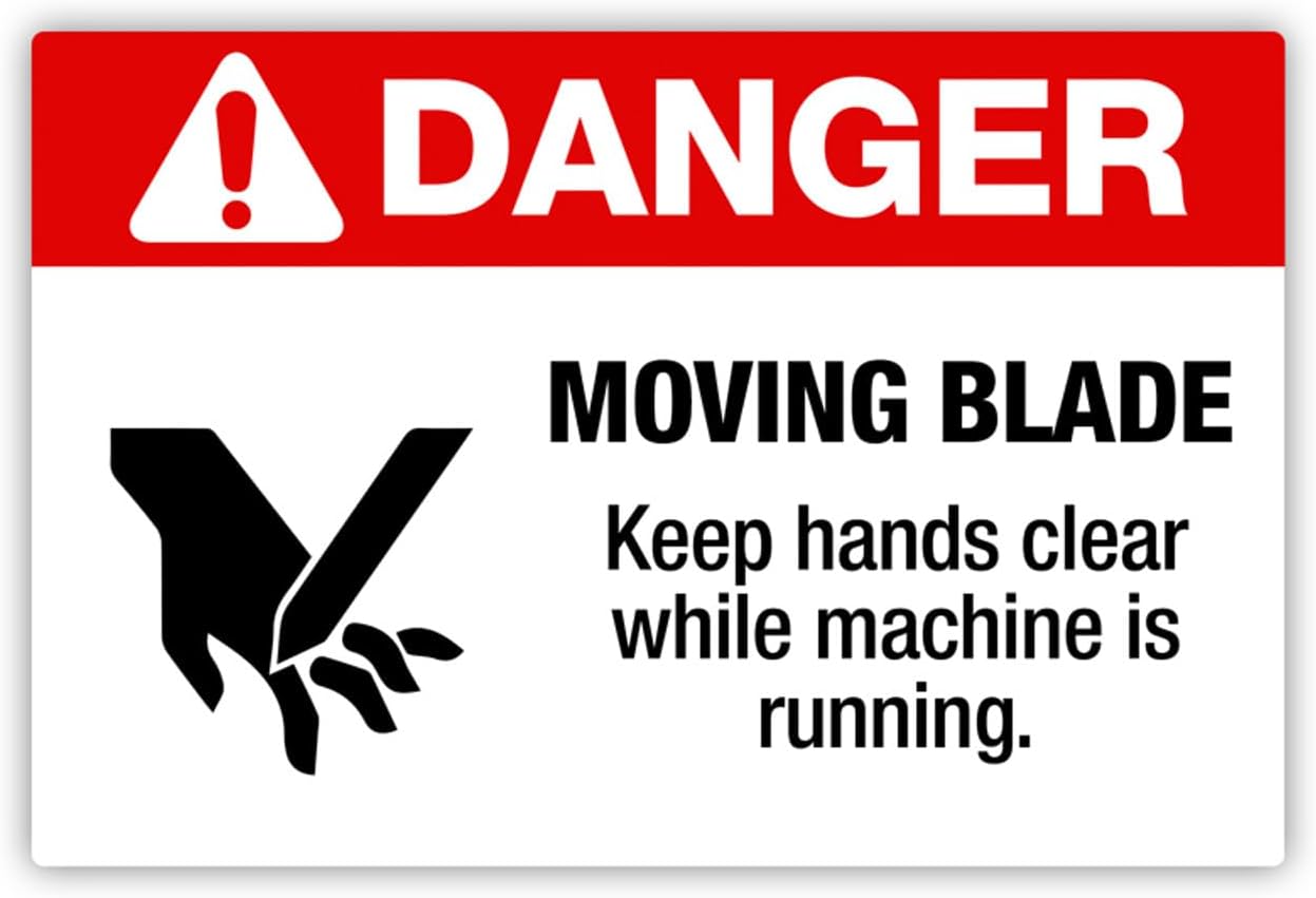 Warning Tin Sign Moving Blade, Keep Hands Clear While Machine is ...