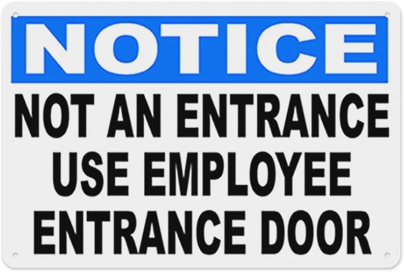 Warning Tin Sign Notice Not An Entrance Use Employee Entrance Door Home ...