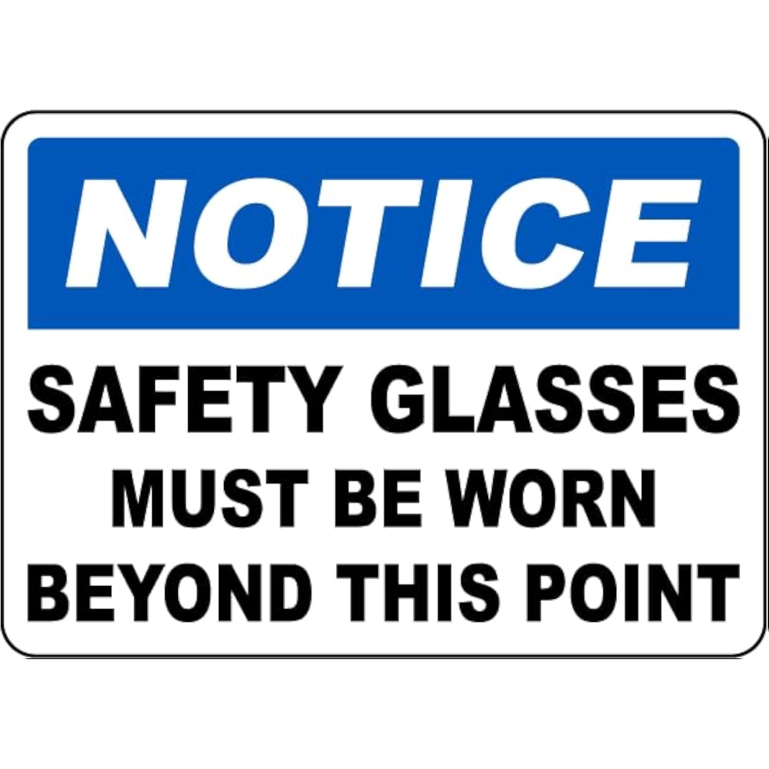 Warning Tin Sign Notice Safety Glasses Must Be Worn Beyond This Point ...