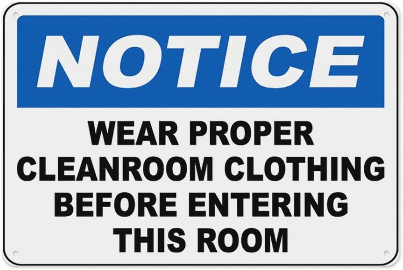 Warning Tin Sign Notice Wear Proper Cleanroom Clothing Before Entering ...