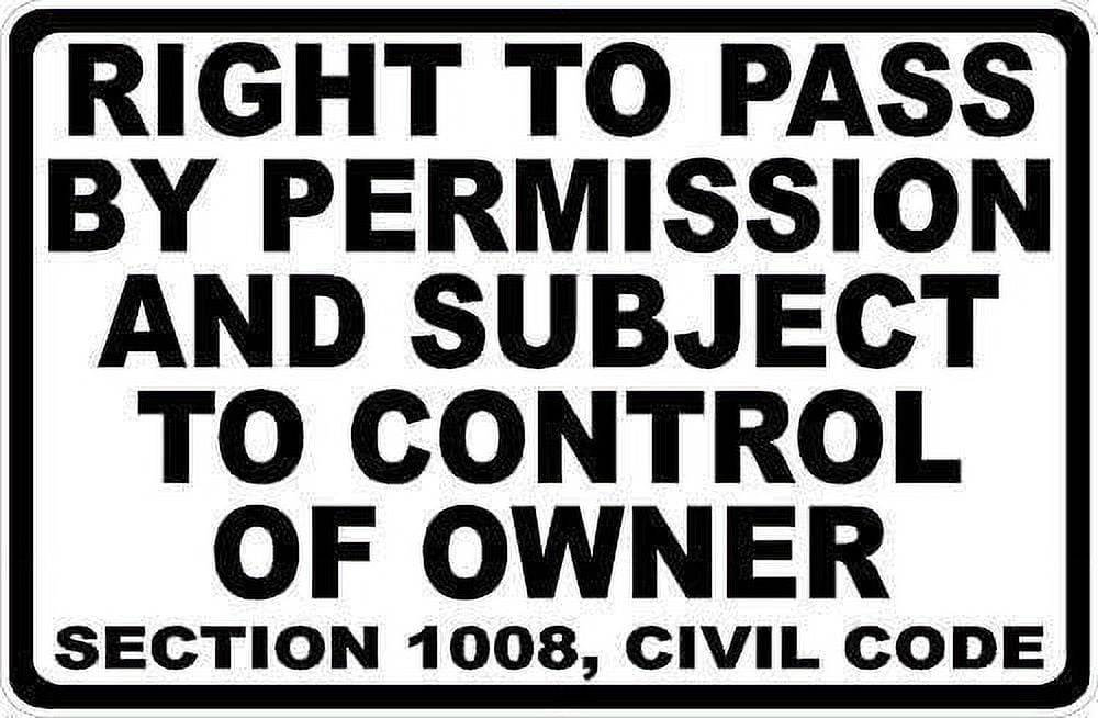 Warning Tin Sign Right to Pass by Permission and Subject to Control of ...