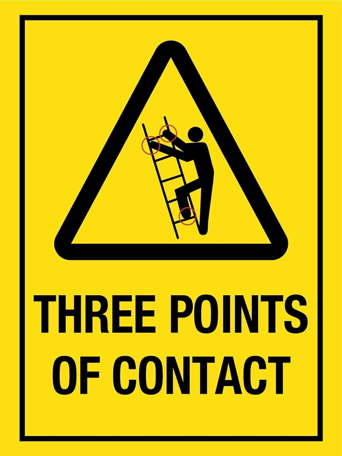 Warning Tin Sign Safety Sign: Three Points of Contact Funny Sign ...