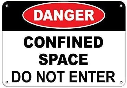 Warning Tin Sign Safety Warning: Danger - Confined Space - Do Not Enter ...
