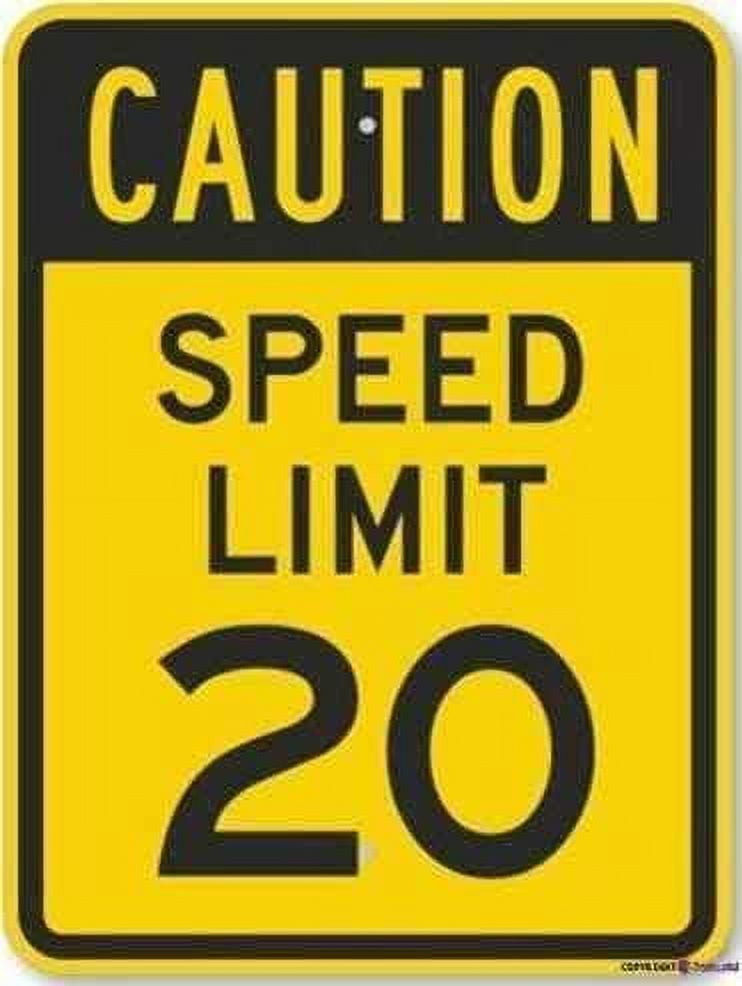 Warning Tin Sign Speed Limit Notice: Caution - Speed Limit 20 Funny ...
