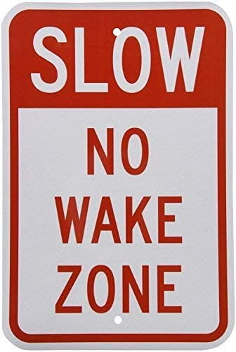 Warning Tin Sign Speed and Wake Restriction: Slow - No Wake Zone Funny ...