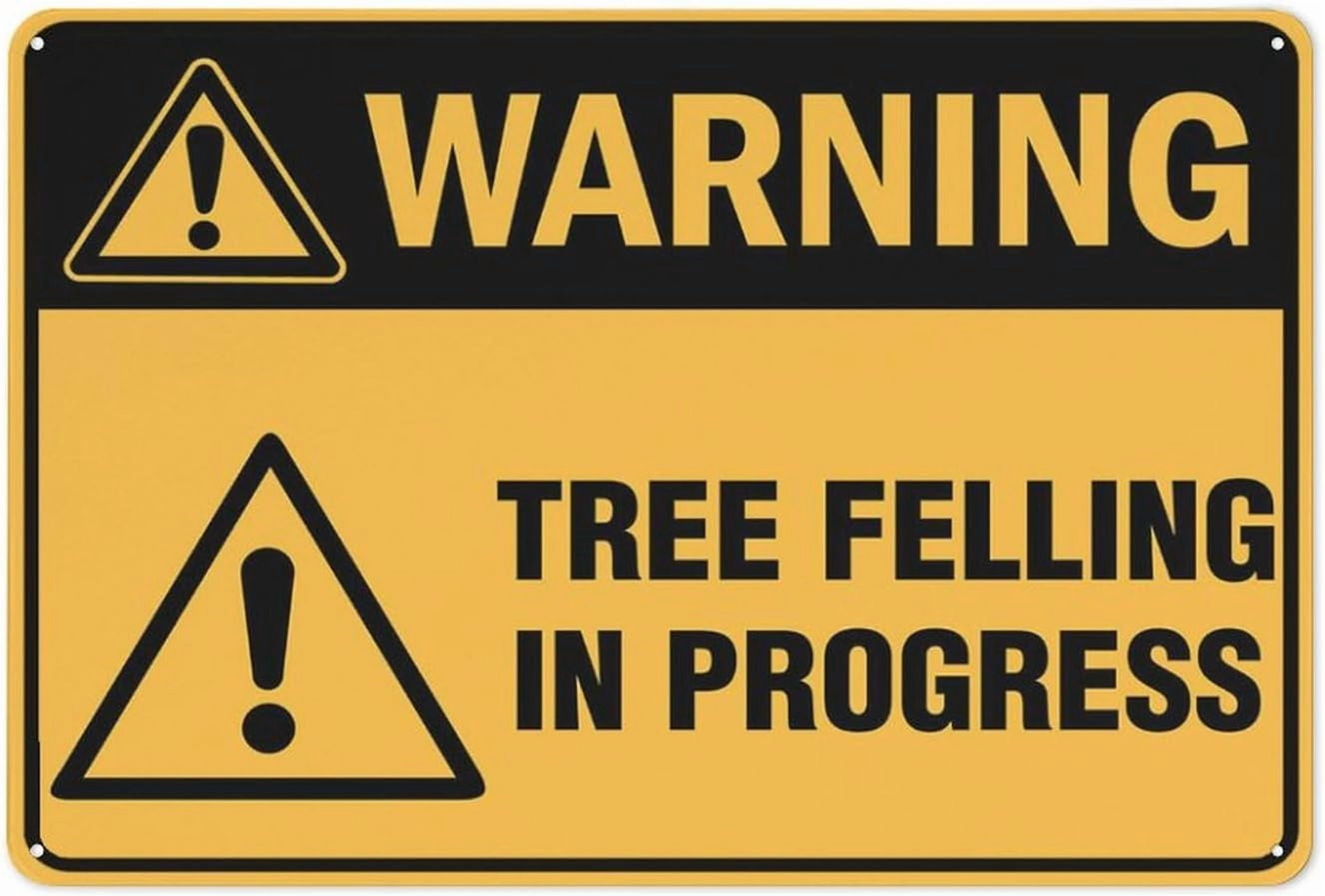 Warning Tin Sign Tree Felling In Progress Retro Sign Decoration Home ...