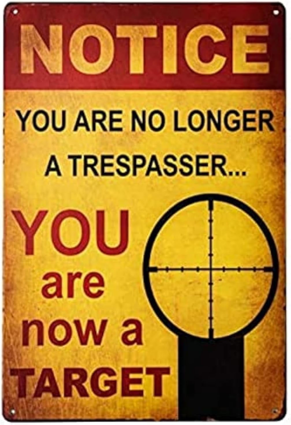 Warning Tin Sign Trespassing Warning: Notice - You Are No Longer a ...