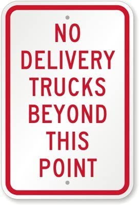 Warning Tin Sign Truck Restriction: No Delivery Trucks Beyond This ...