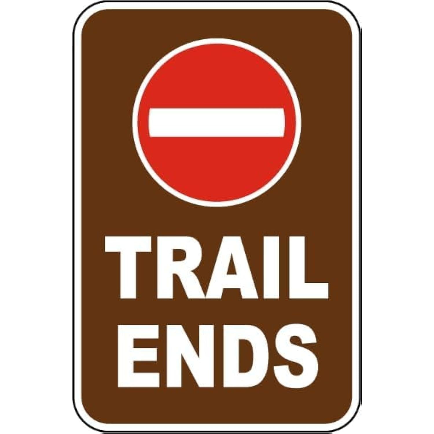 Warning Trail Ends Metal Tin Sign Aluminum Warning Signs Indoor ...