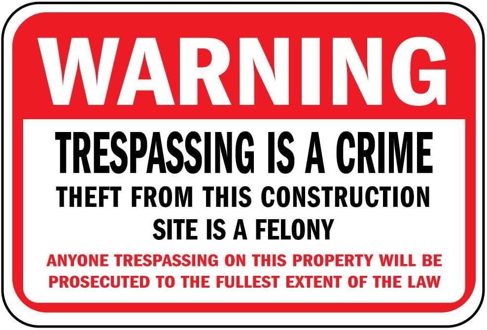 Warning Trespassing Crime Theft From Construction Site Felony Metal ...