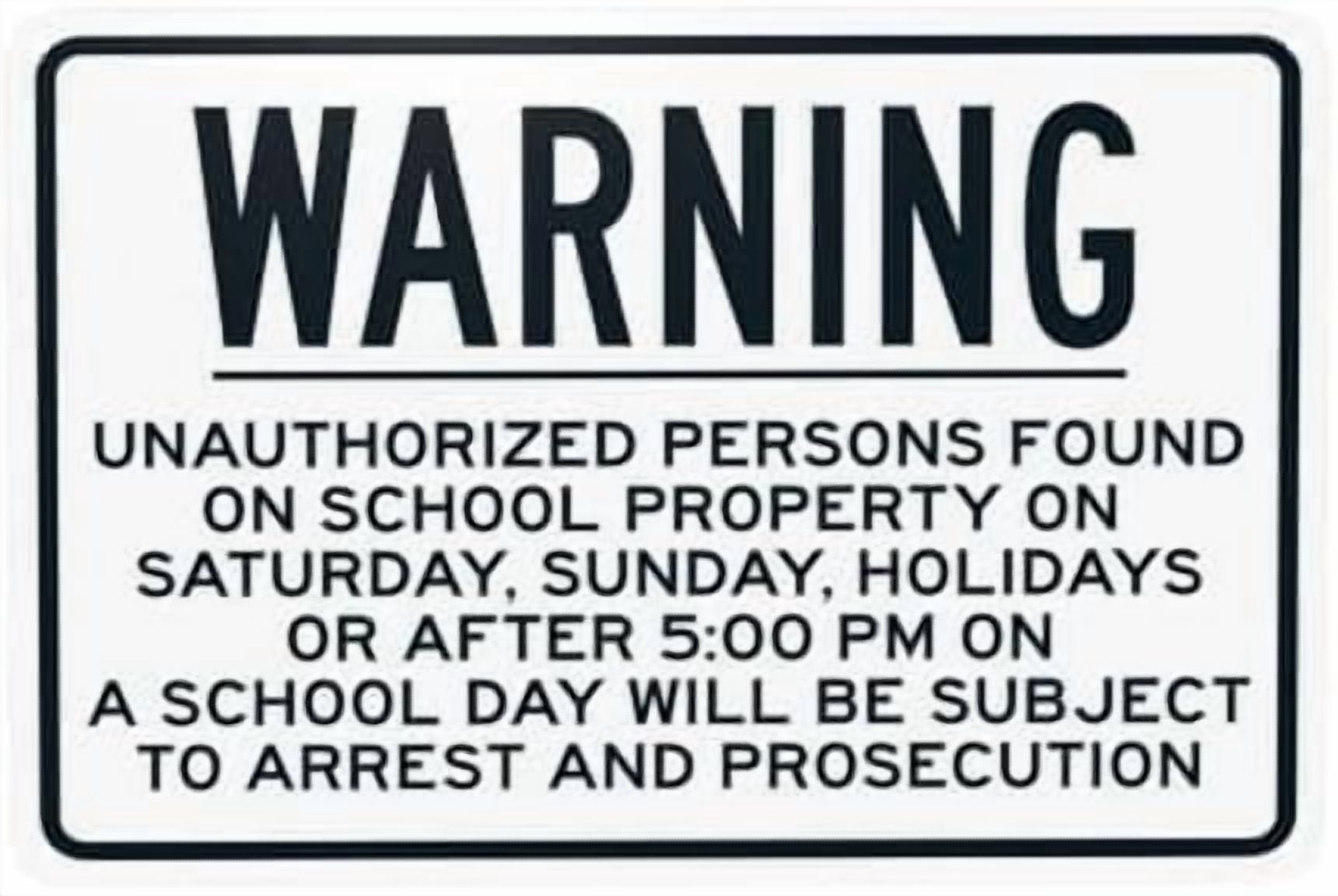 Warning Unauthorized Persons Found On School Property Warning Sign ...