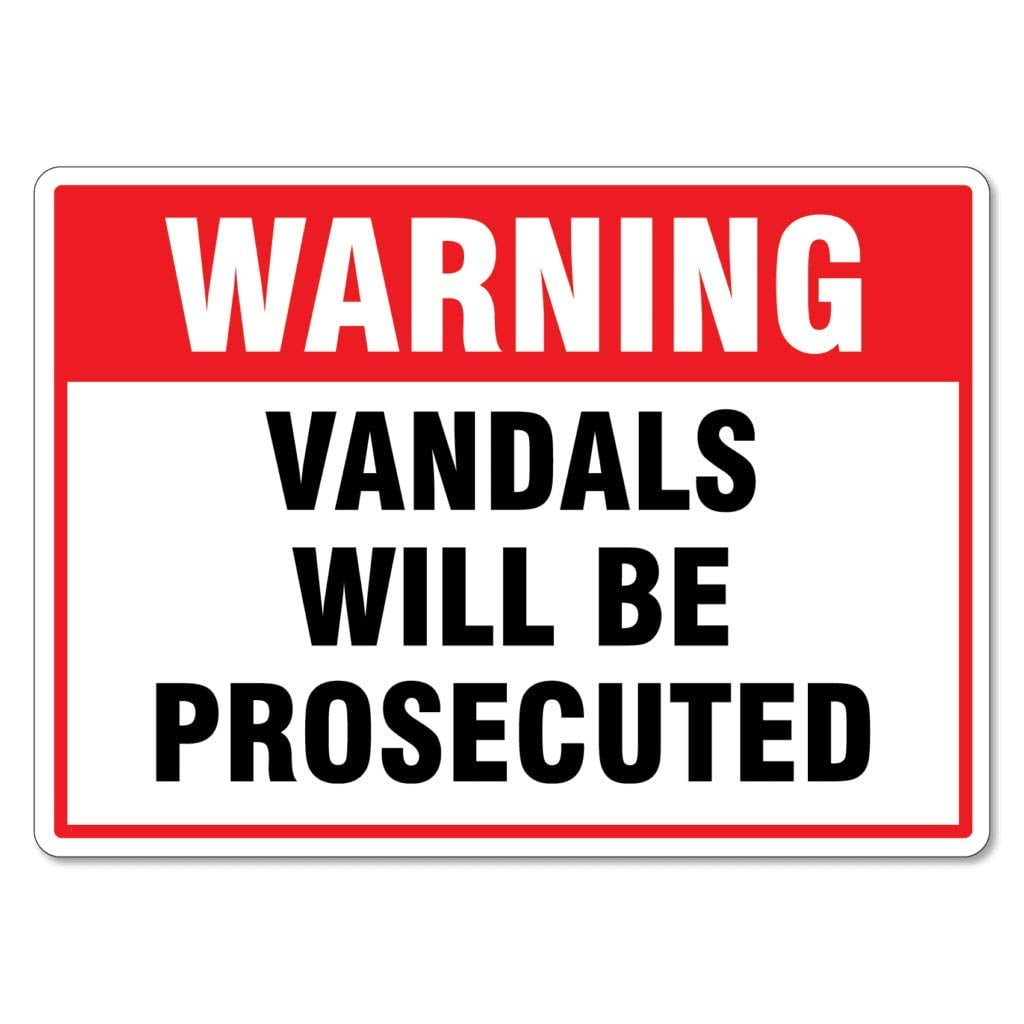 Warning Vandals Will Be Prosecuted Sign Warning Signs Crime Prevention ...