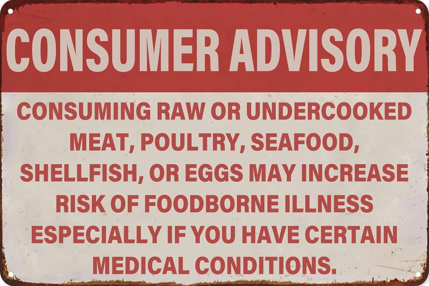 Warning Vintage Metal Tin Signs Consumer Advisory Consuming Raw or Undercooked Meat May Increase ...